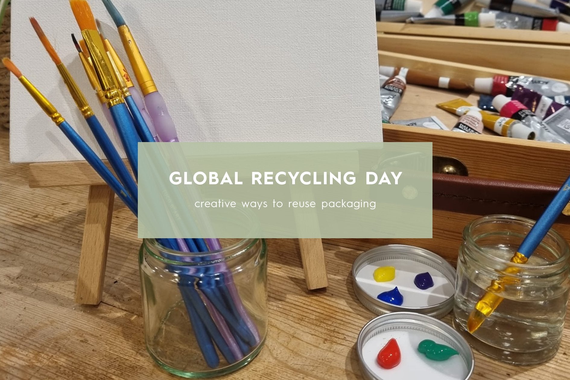 Global Recycling Day - Creative Ways to Reuse Packaging – Cosy Cottage Soap